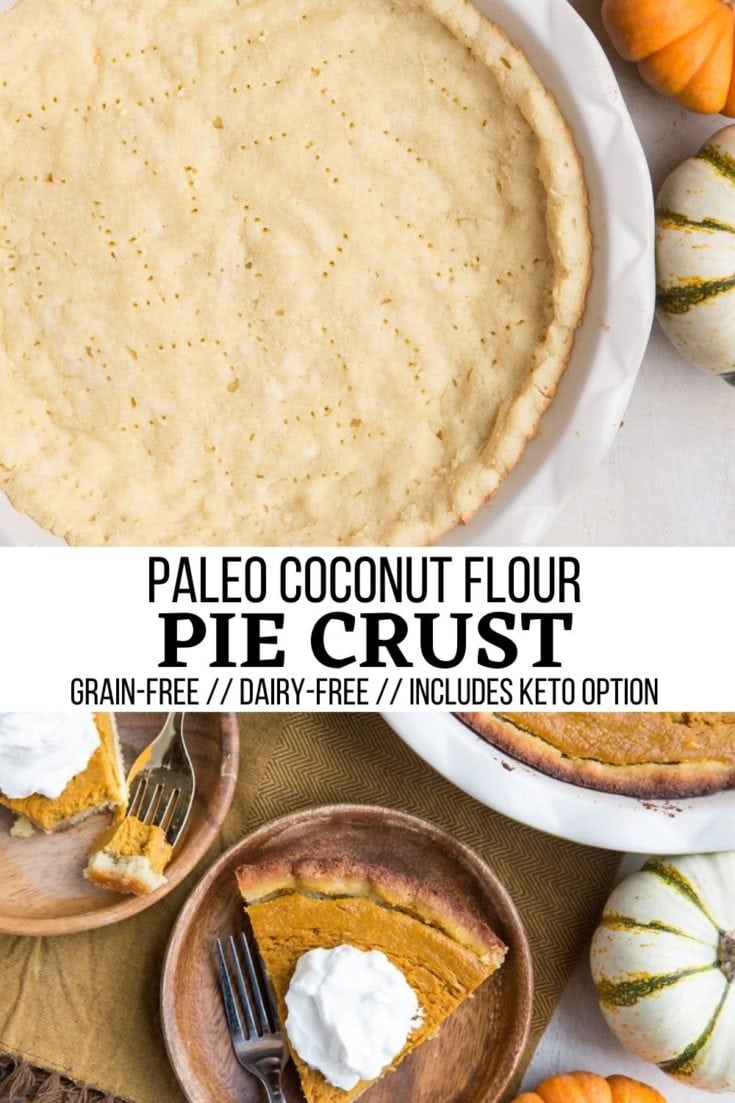 Paleo Coconut Flour Pie Crust with a Keto Option - The Roasted Root